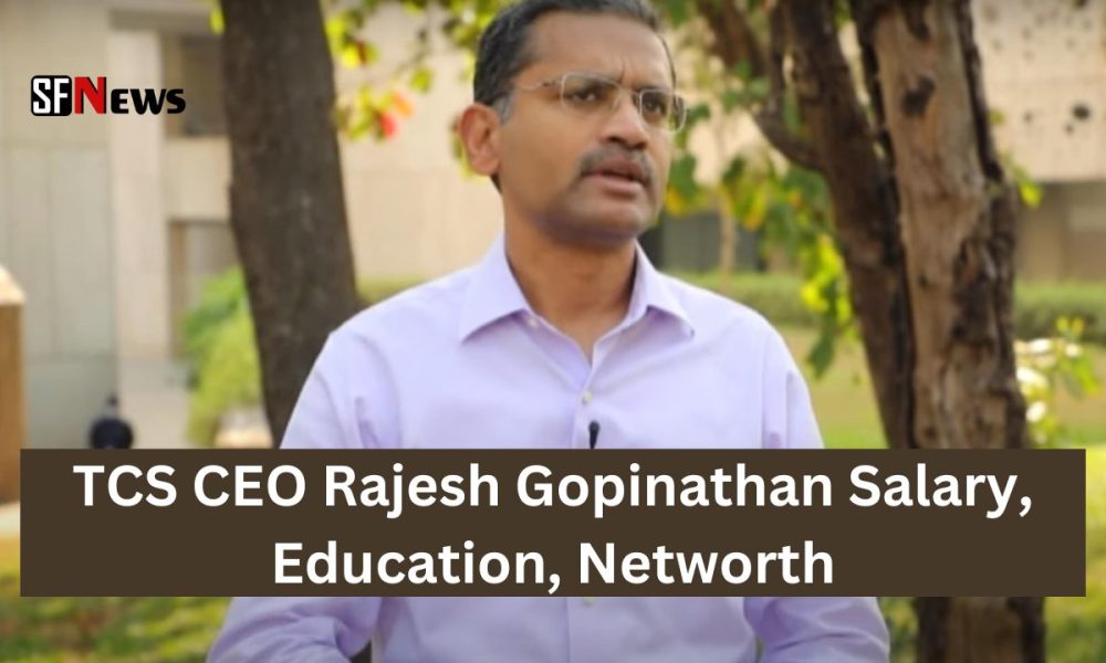 TCS CEO Rajesh Gopinathan Salary, Education, Networth - StylishFont.net