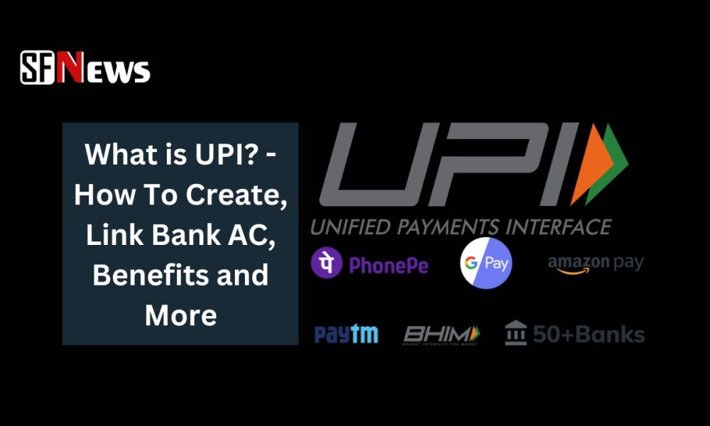 What is UPI? - How To Create, Link Bank AC, Benefits - StylishFont.net